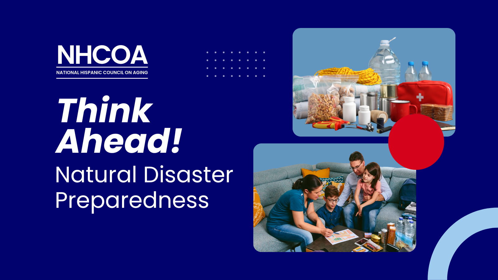 Think Ahead! Natural Disaster Preparedness - NHCOA