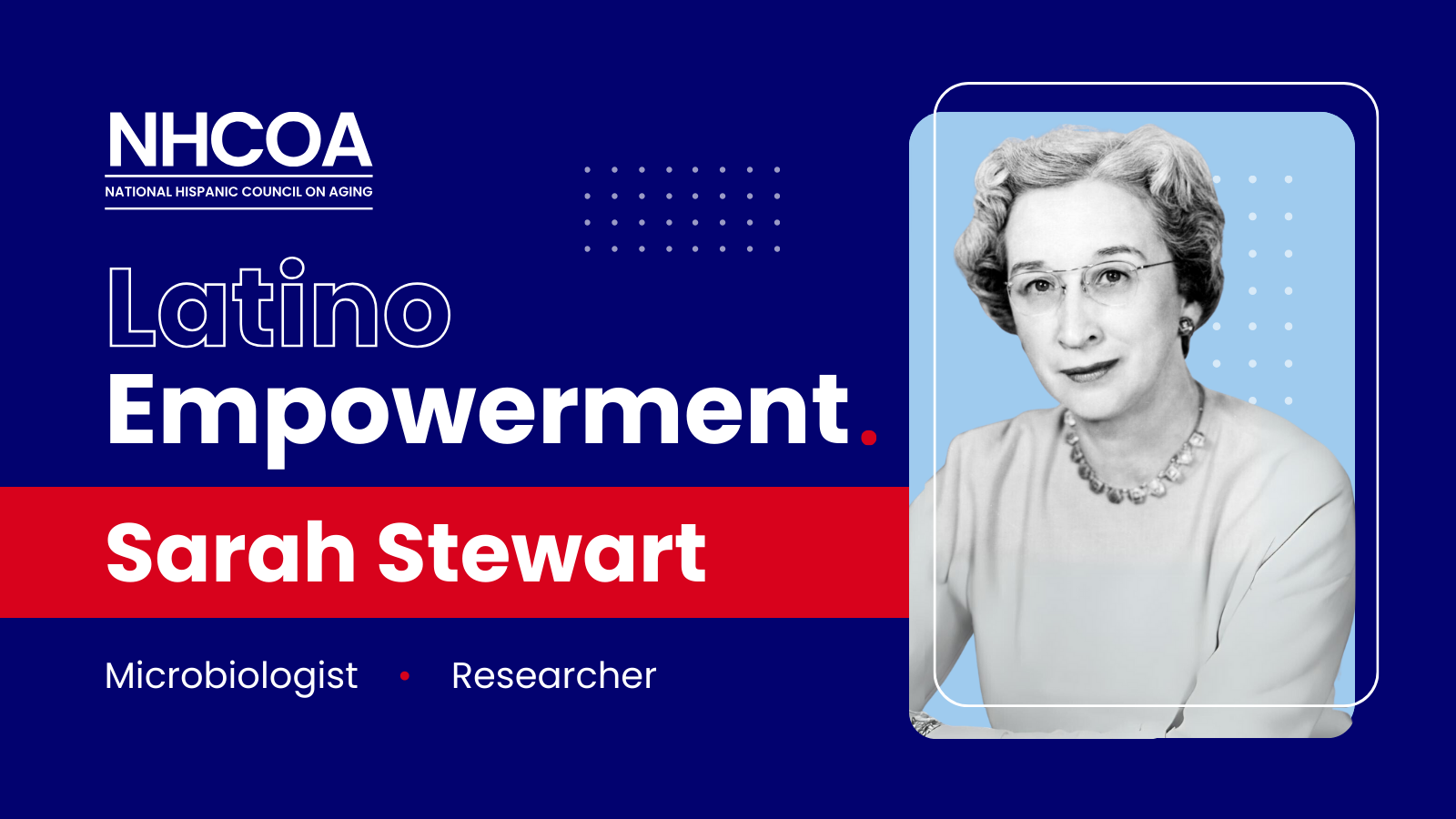 Latino Empowerment: Sarah Stewart - NHCOA