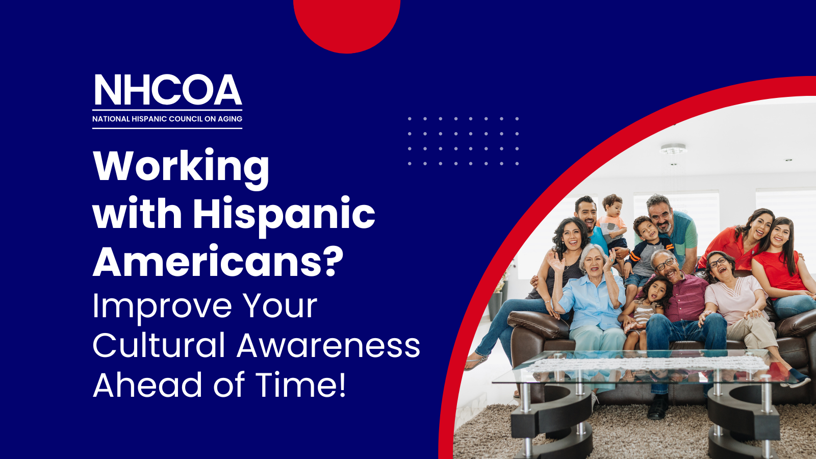 Working with Hispanic Americans? Improve Your Cultural Awareness Ahead ...
