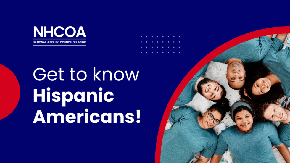 Get to know Hispanic Americans! - NHCOA